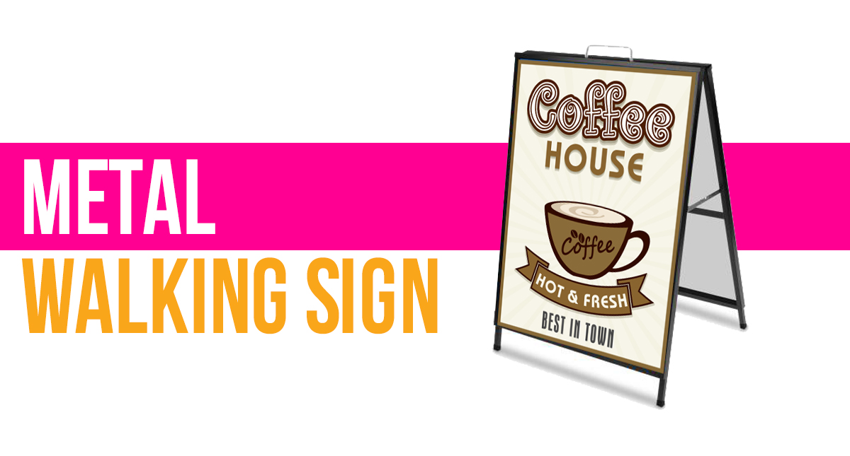 Metal Walking Sign